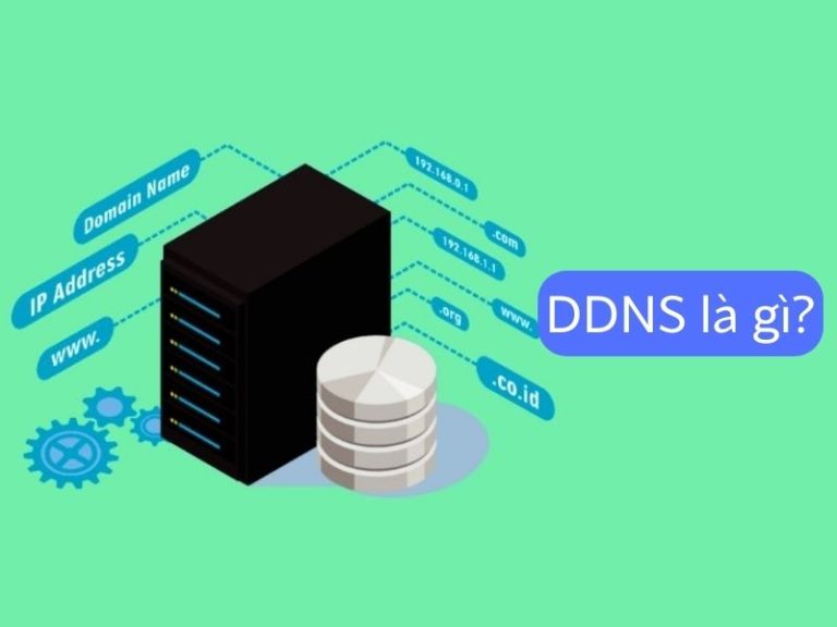 DDNS là gì? Cách thức và Đăng ký dịch vụ Dynamic DNS